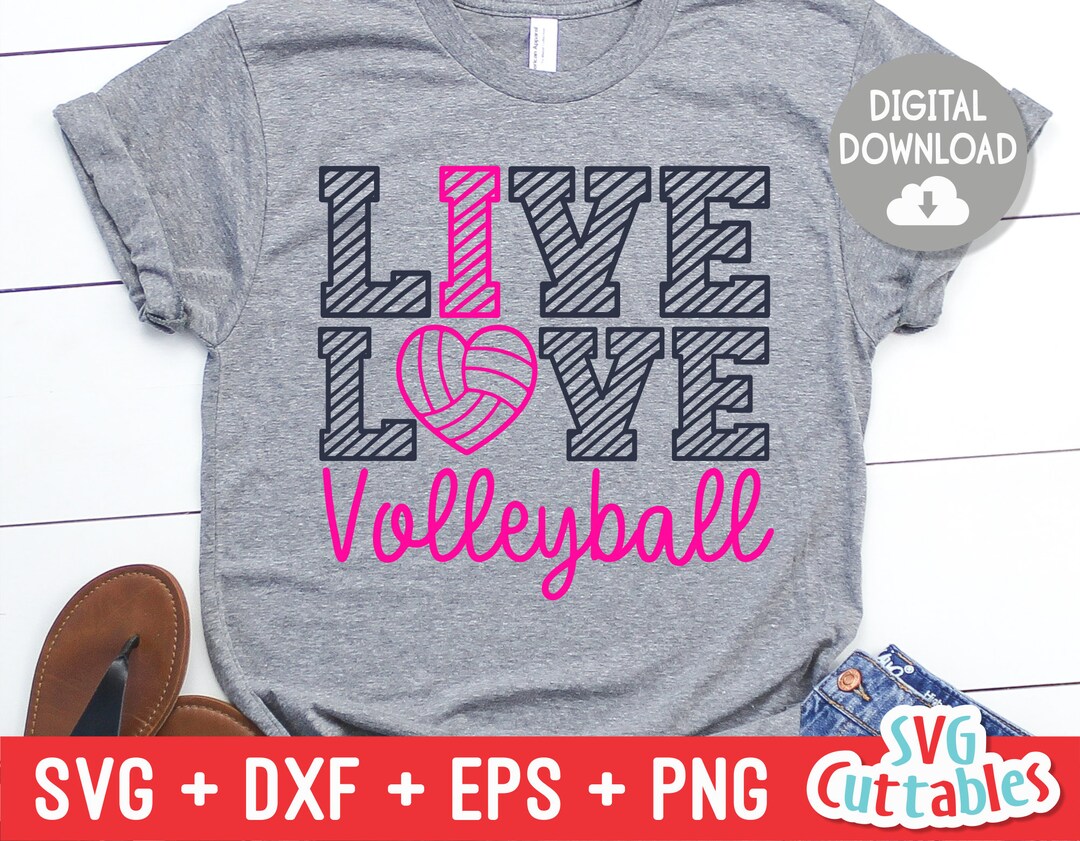 Live Love Volleyball Svg - Volleyball Svg - Volleyball Cut File - Svg ...
