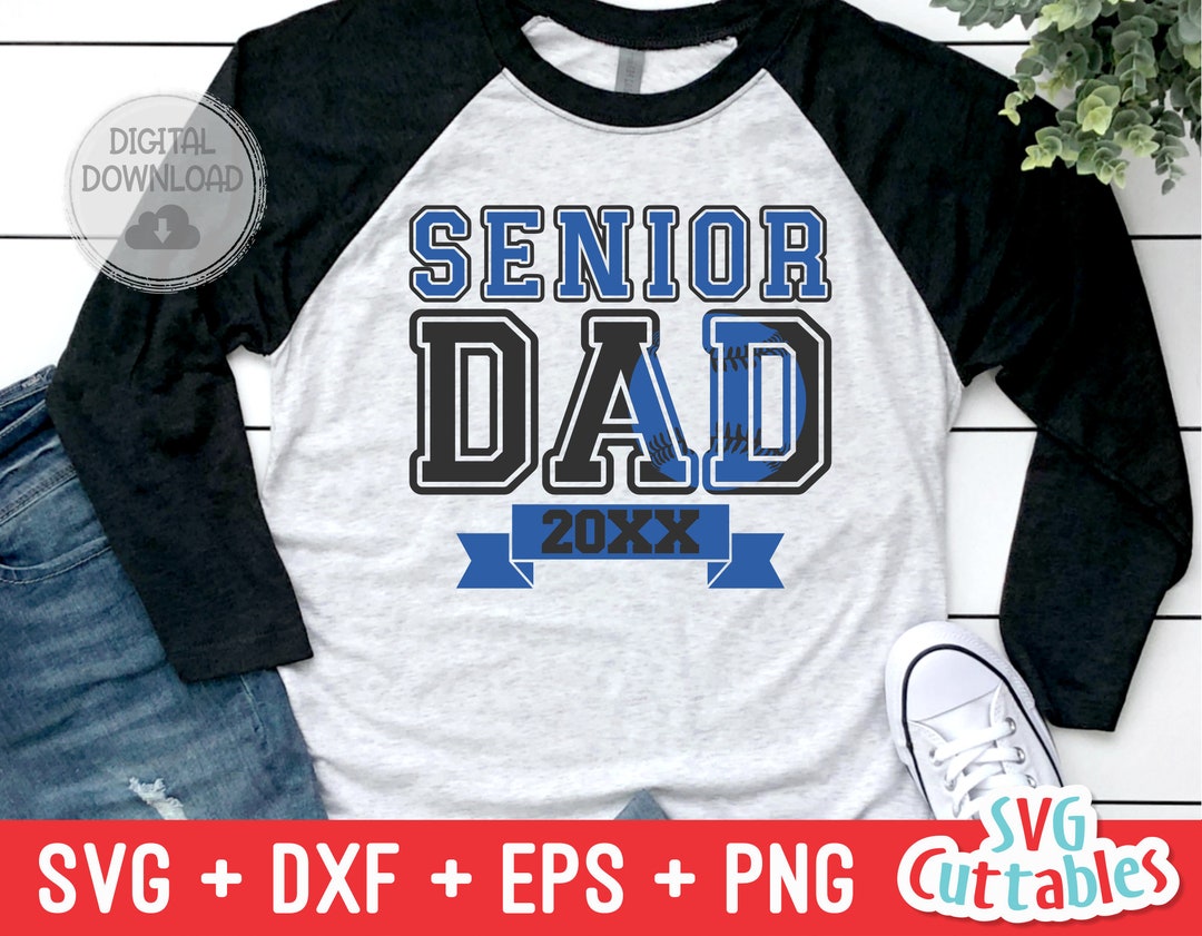 Baseball Senior Dad Svg - Baseball Cut File - Svg - Eps - Dxf - Png ...