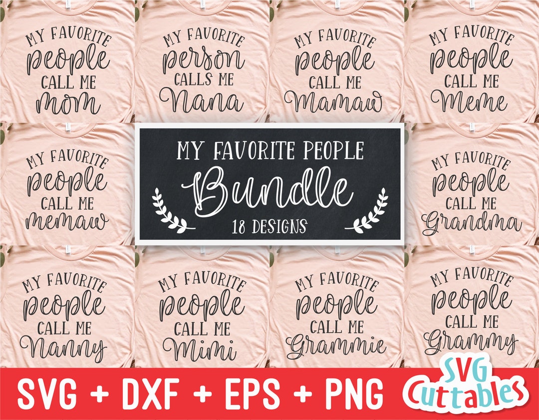 My Favorite People Call Me Svg Bundle - Mothers Day Cut File - Svg ...