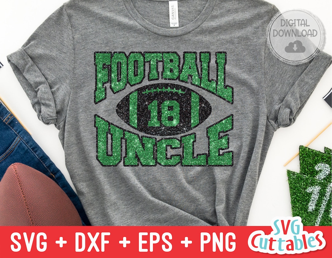 Football Svg, Football Uncle Svg, Eps, Dxf, Png, Football Cut File ...