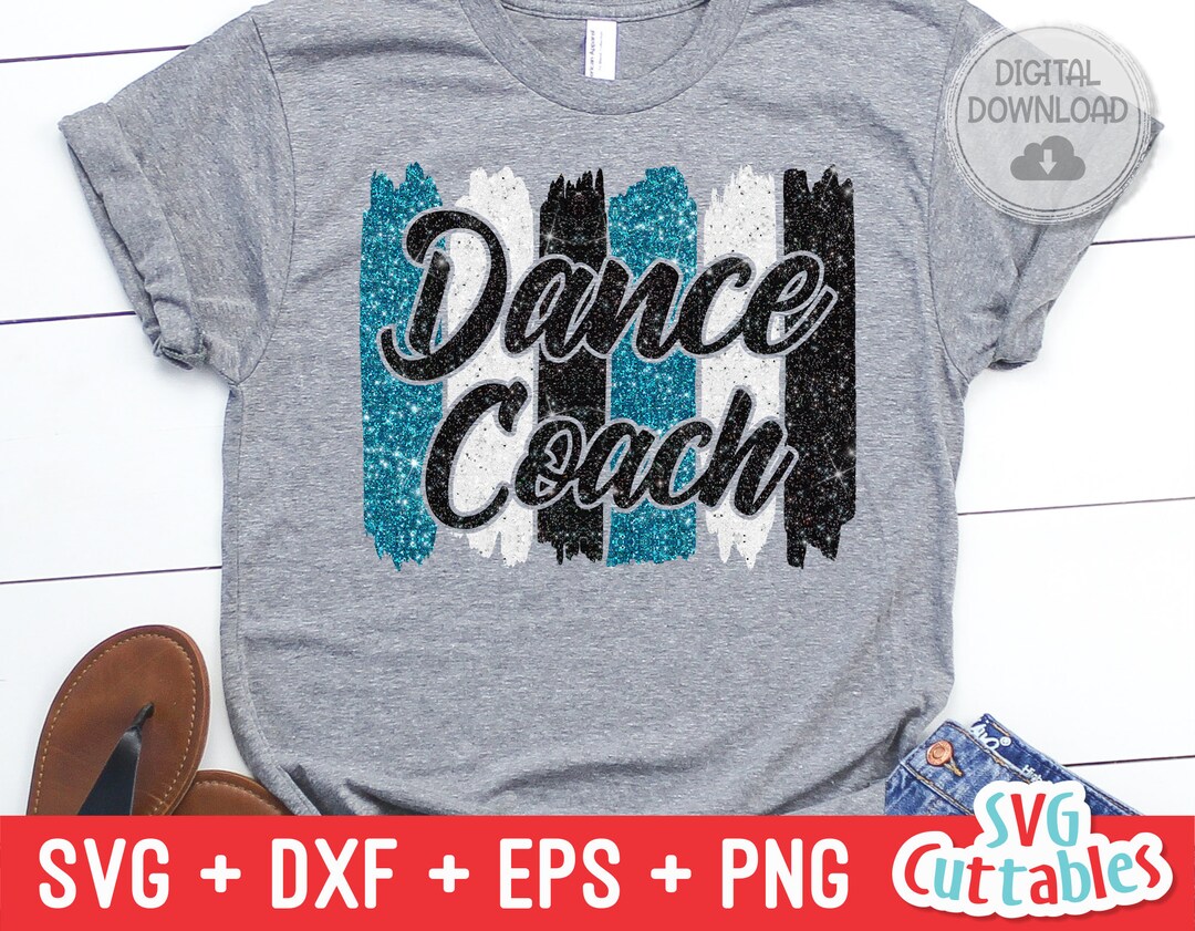 Dance Coach Svg - Dance Svg - Eps - Dxf - Png - Dance Cut File - Dance ...