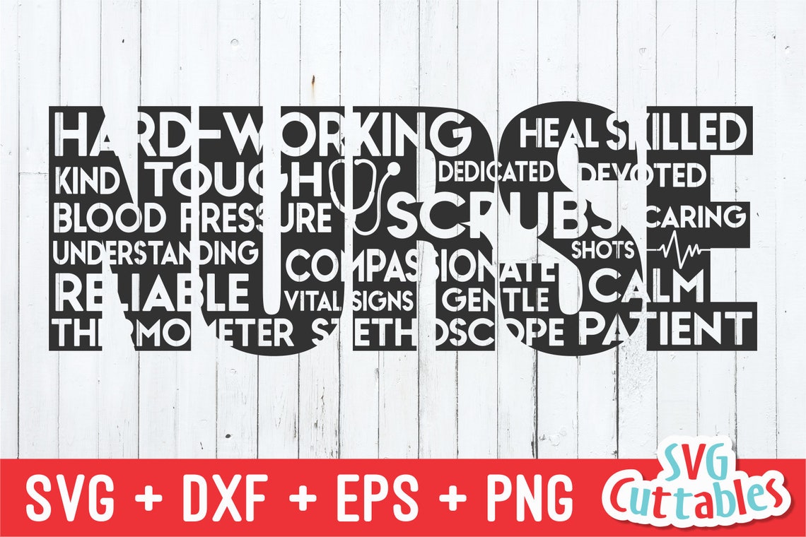 Nurse Svg - Nurse Cut File - Nurse Word Art - Svg - Dxf - Eps - Cut ...