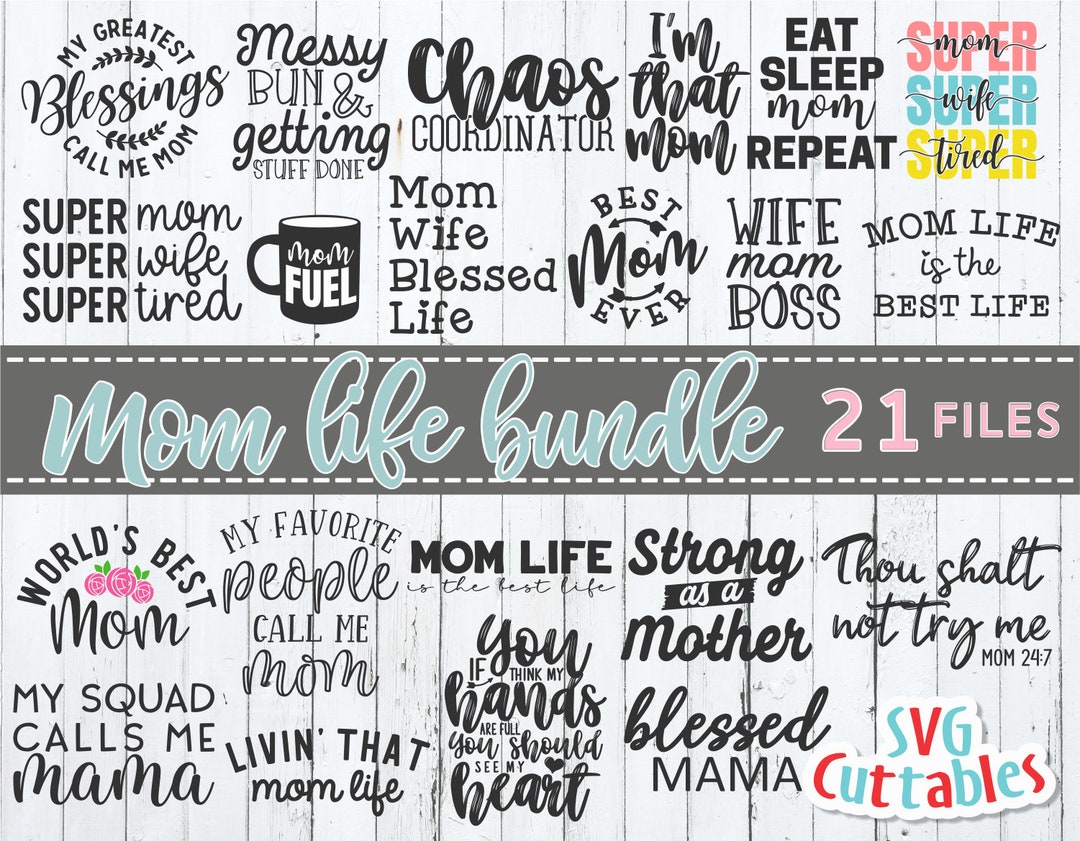 Mom Life Bundle Svg Mom Svg Bundle Svg Dxf Eps Png Cut File Bundle