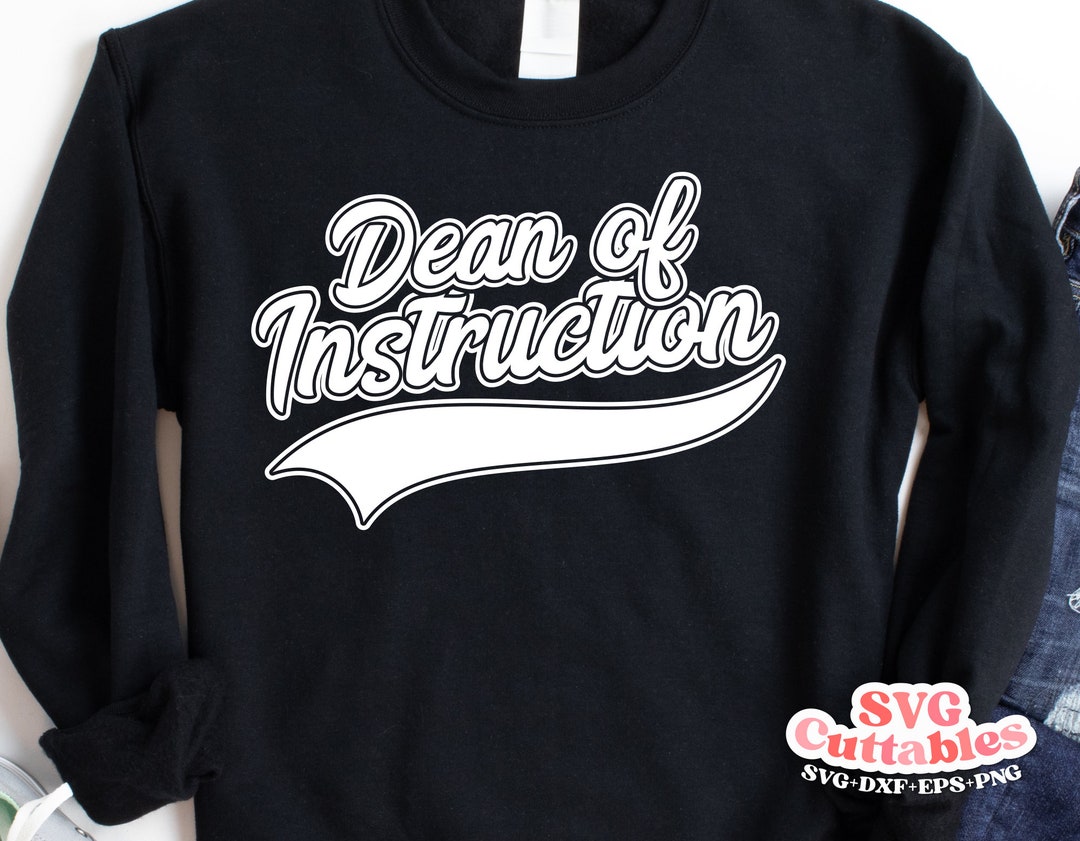 Dean of Instruction Svg - School Cut File - Swoosh - Svg - Dxf - Eps ...