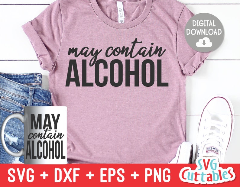 May Contain Alcohol Svg Drinking Cut File Funny Svg Svg - Etsy