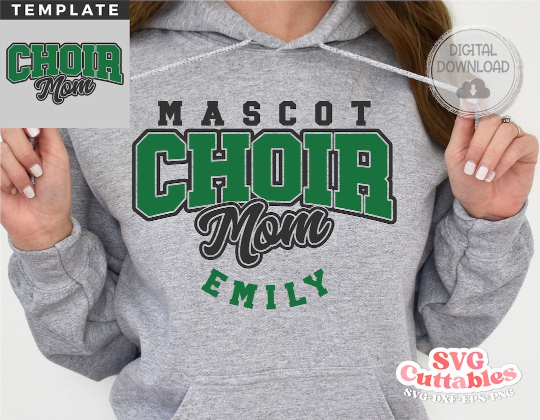 Choir Svg Cut File Choir Mom Template 0027 Svg Eps Dxf Png Marching ...