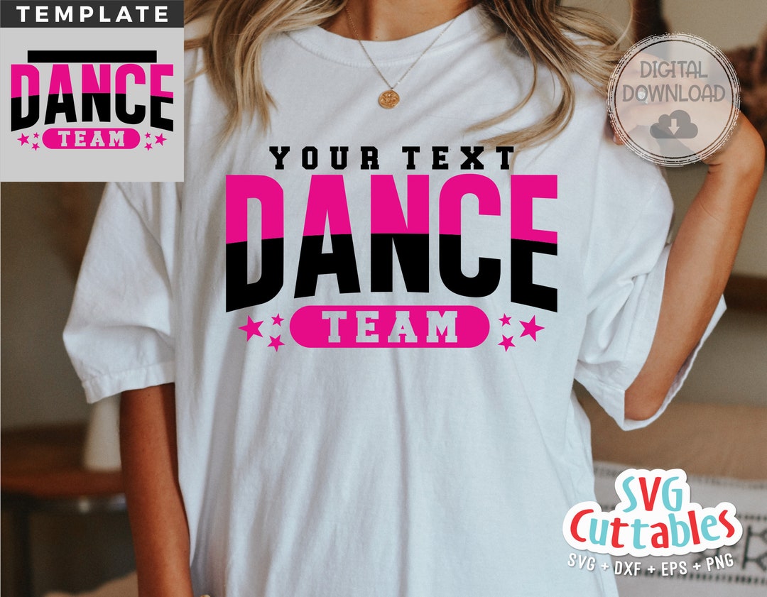 Dance Svg Cut File - Dance Team - Dance Template 0039 - Svg - Eps - Dxf ...