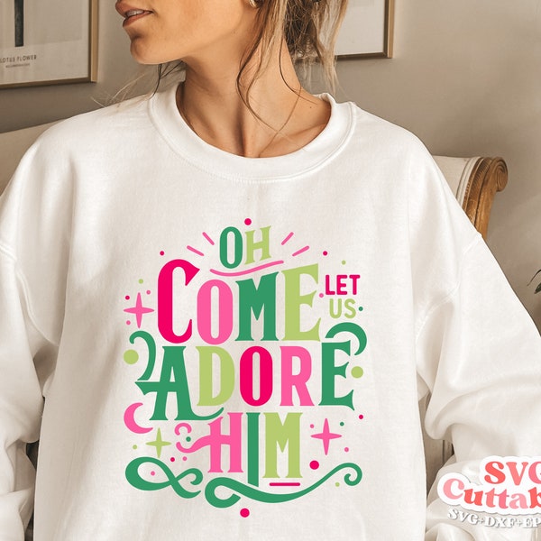 Oh Come Let Us Adore Him Svg - Etsy