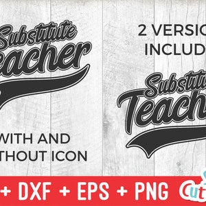 Substitute Teacher Svg - School Svg - Occupation - Swoosh - Svg - Dxf ...