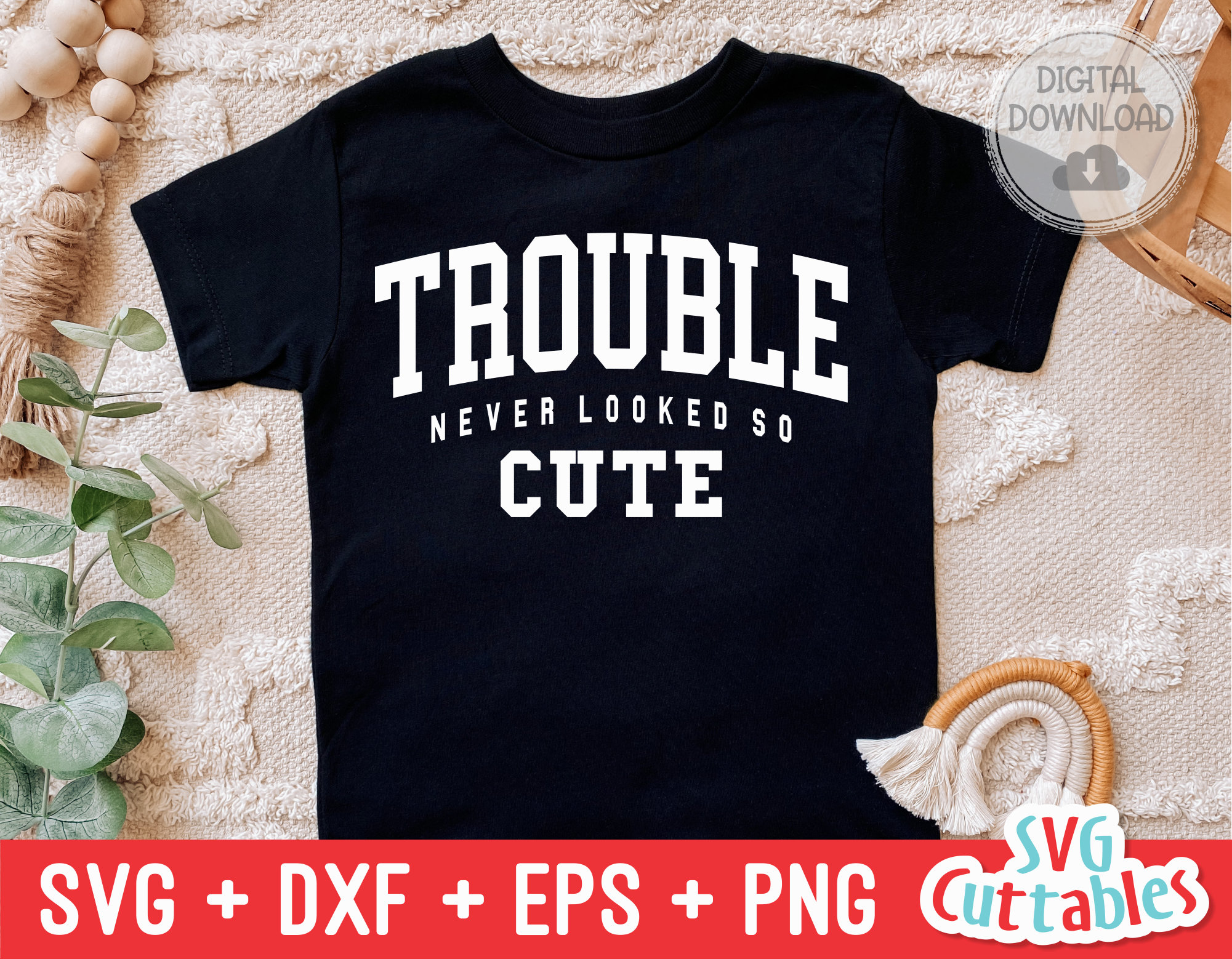 Trouble Never Looked so Cute Svg - Funny Cut File - Kids Shirt Svg ...