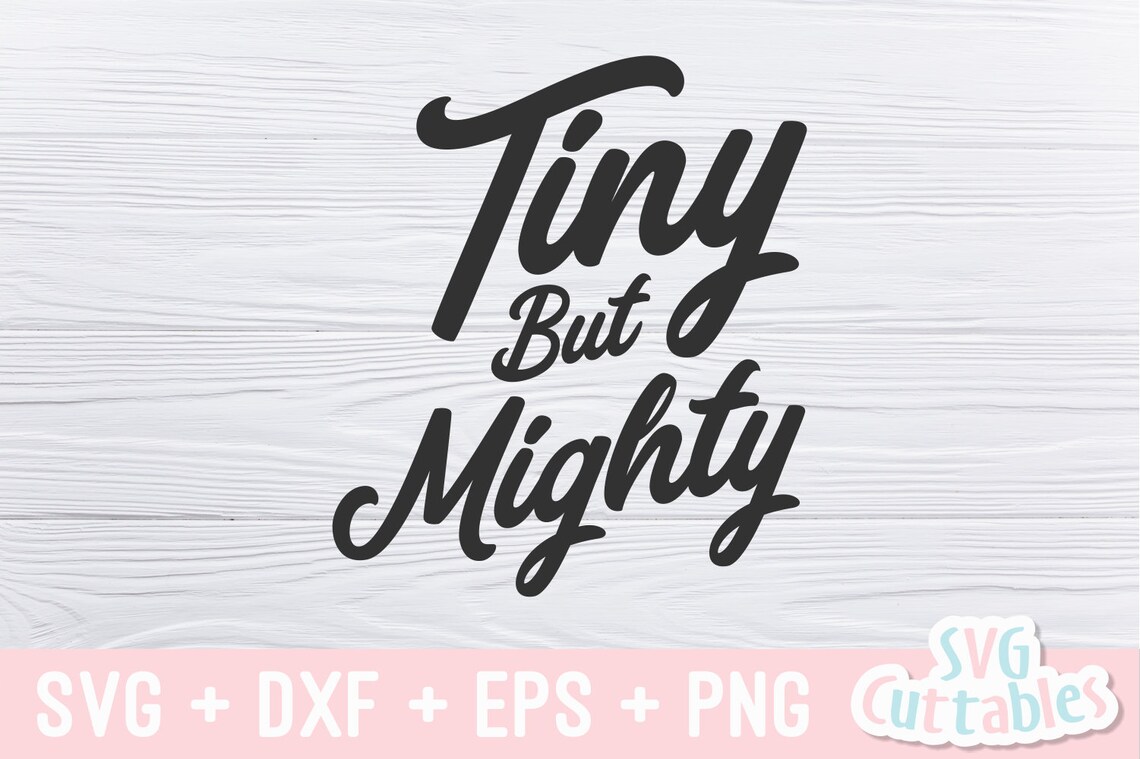 Tiny but Mighty Svg Baby Shirt Svg Cut File Svg Dxf - Etsy