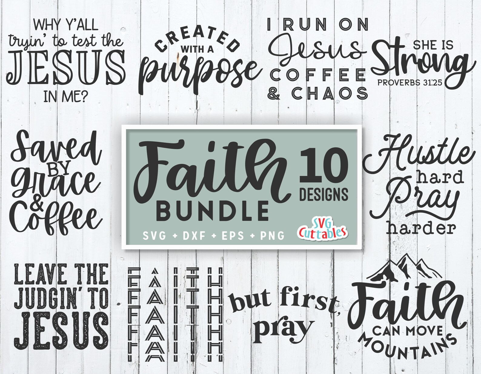 Faith Bundle Svg - Faith Svg - Quote - Svg - Dxf - Eps - Png ...
