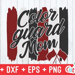 Color Guard Mom Svg - Color Guard - Svg - Dxf - Eps - Png - Brush ...