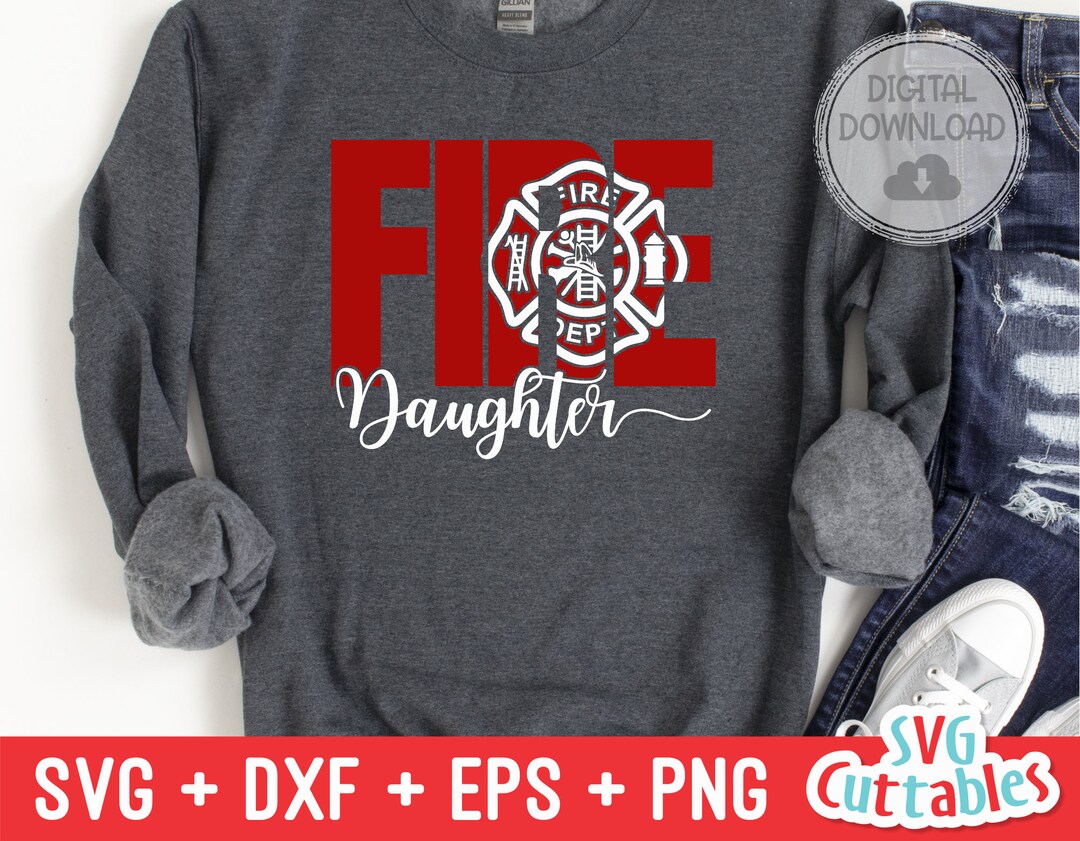 Firefighter Daughter Svg - Fire Fighter - Svg - Dxf - Eps - Png ...