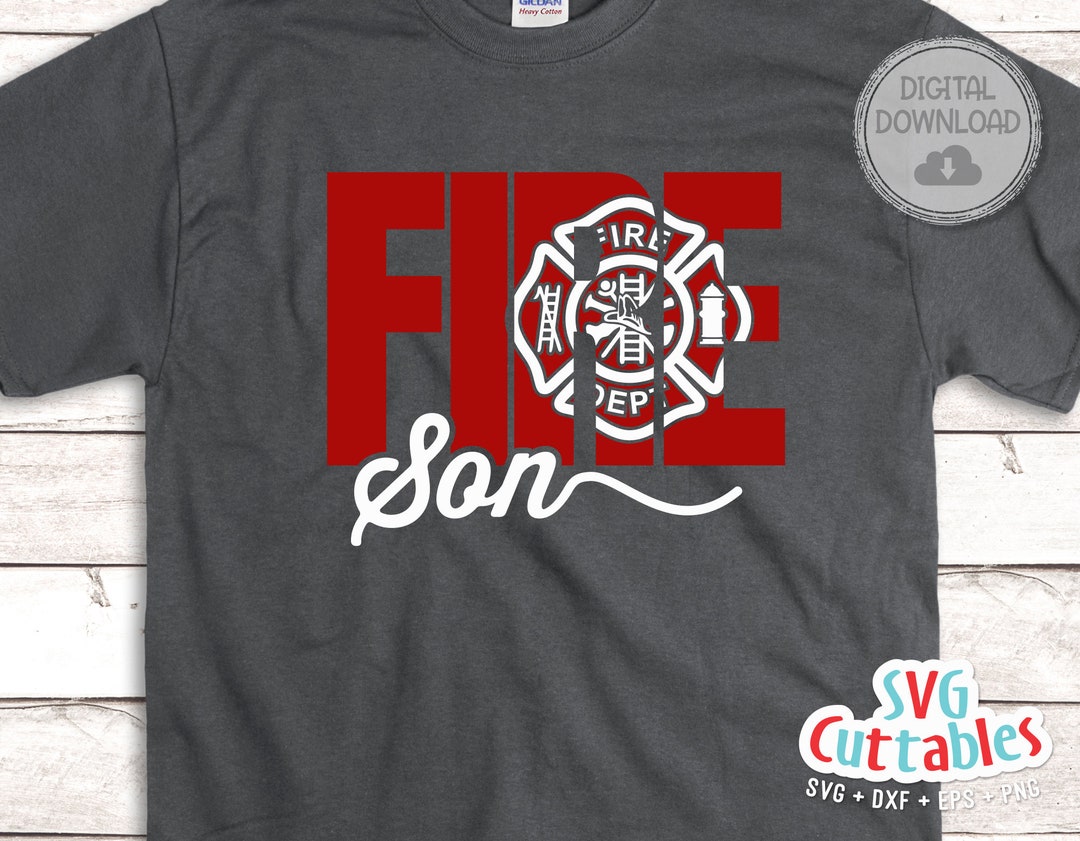 Firefighter Son Svg - Fire Fighter - Svg - Dxf - Eps - Png - Occupation ...