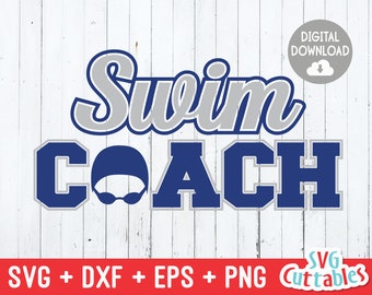 Swim Coach Svg Swim Digital Svg Png Dxf Cut File Cricut - Etsy