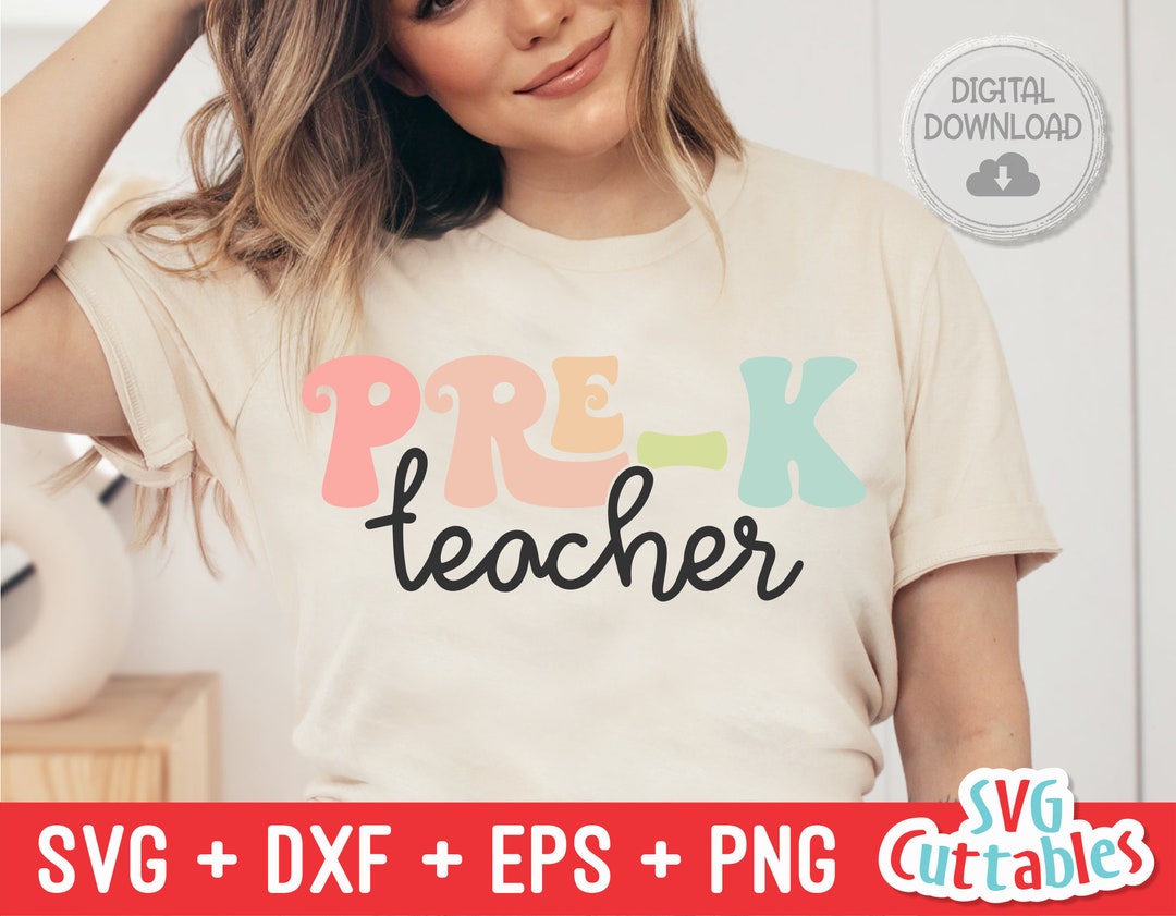 Pre-k Teacher Svg - Pre-k Cut File - Teacher Svg - Dxf - Eps - Png ...