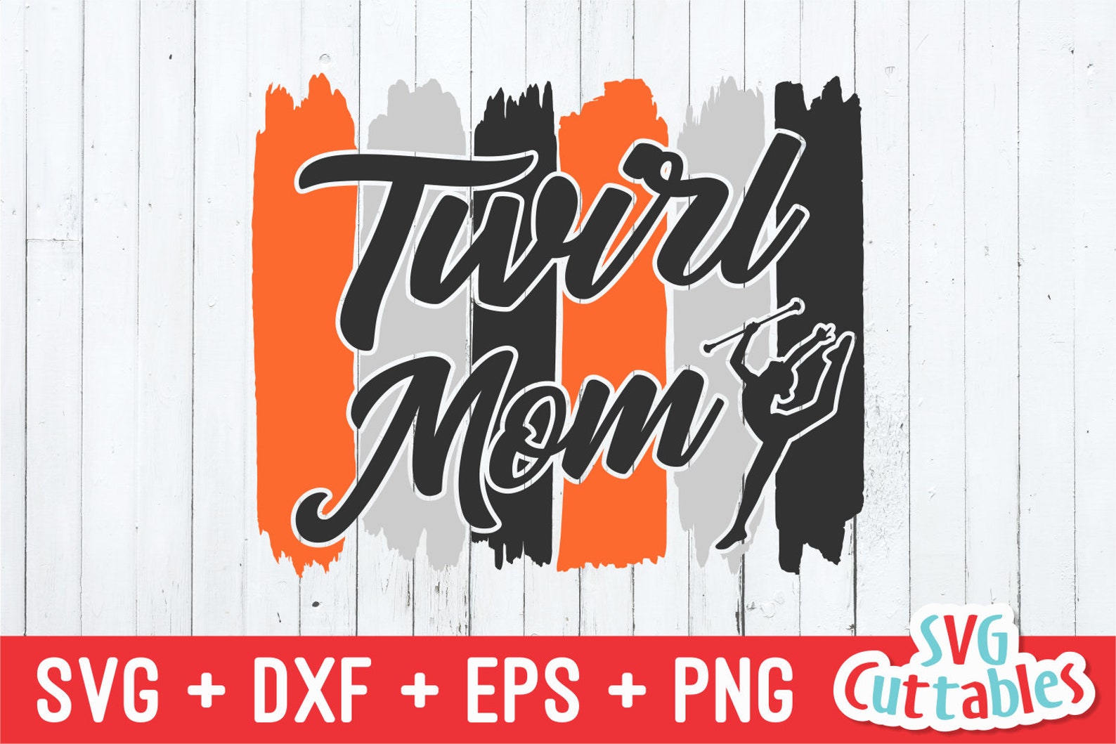 Twirl Mom SVG Baton Twirl Svg Dxf Eps Cut File - Etsy