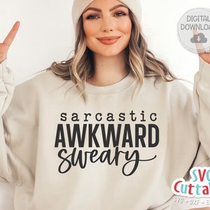 Sarcastic Awkward Sweary Svg Funny Cut File Funny Svg Dxf Eps Png Quote ...