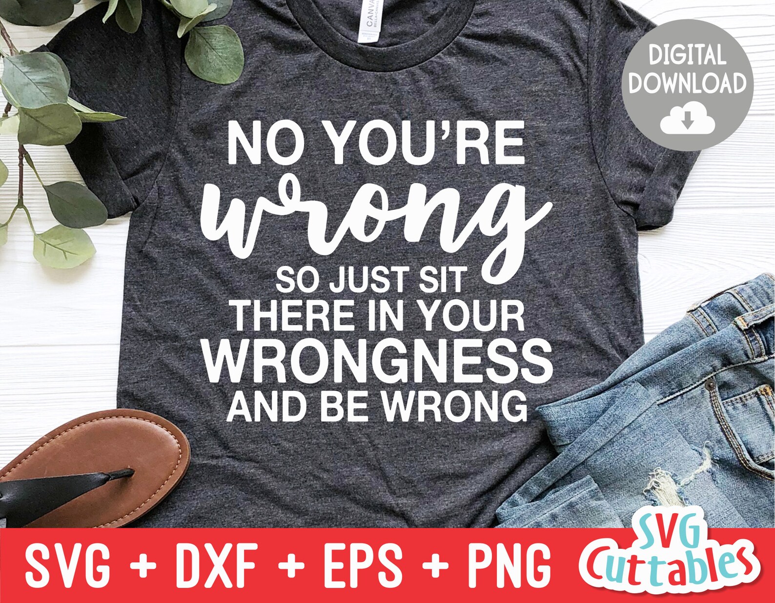 You're Wrong Svg Funny Cut File Sassy Svg Svg - Etsy