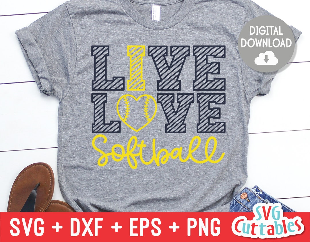 Softball Svg - Softball Cut File - Live Love Softball Svg - Dxf - Eps ...