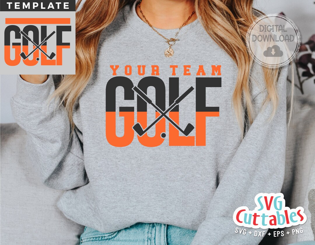 Golf Svg Cut File - Golf Team - Golf Template 0019 - Svg - Eps - Dxf ...