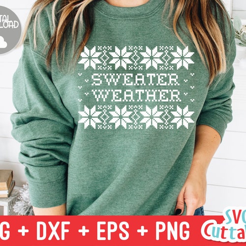 Fall Svg Png Dxf Sweater Weather Svg Autumn Cut File | Etsy