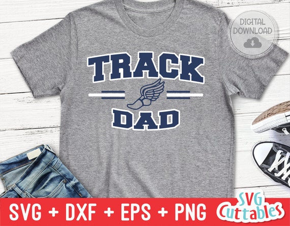 Track Svg Track Dad Cut File Svg Dxf Eps Png Track Team - Etsy