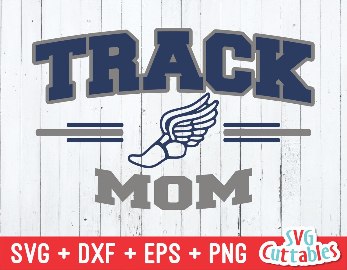 Track Svg Track Mom Cut File Svg Dxf Eps Png Track Team - Etsy