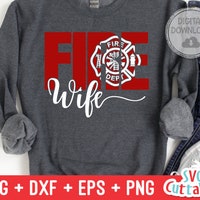 Fire Wife Svg, Fire Wife Shirt Svg, Fire Wife Png, Firefighter Svg ...