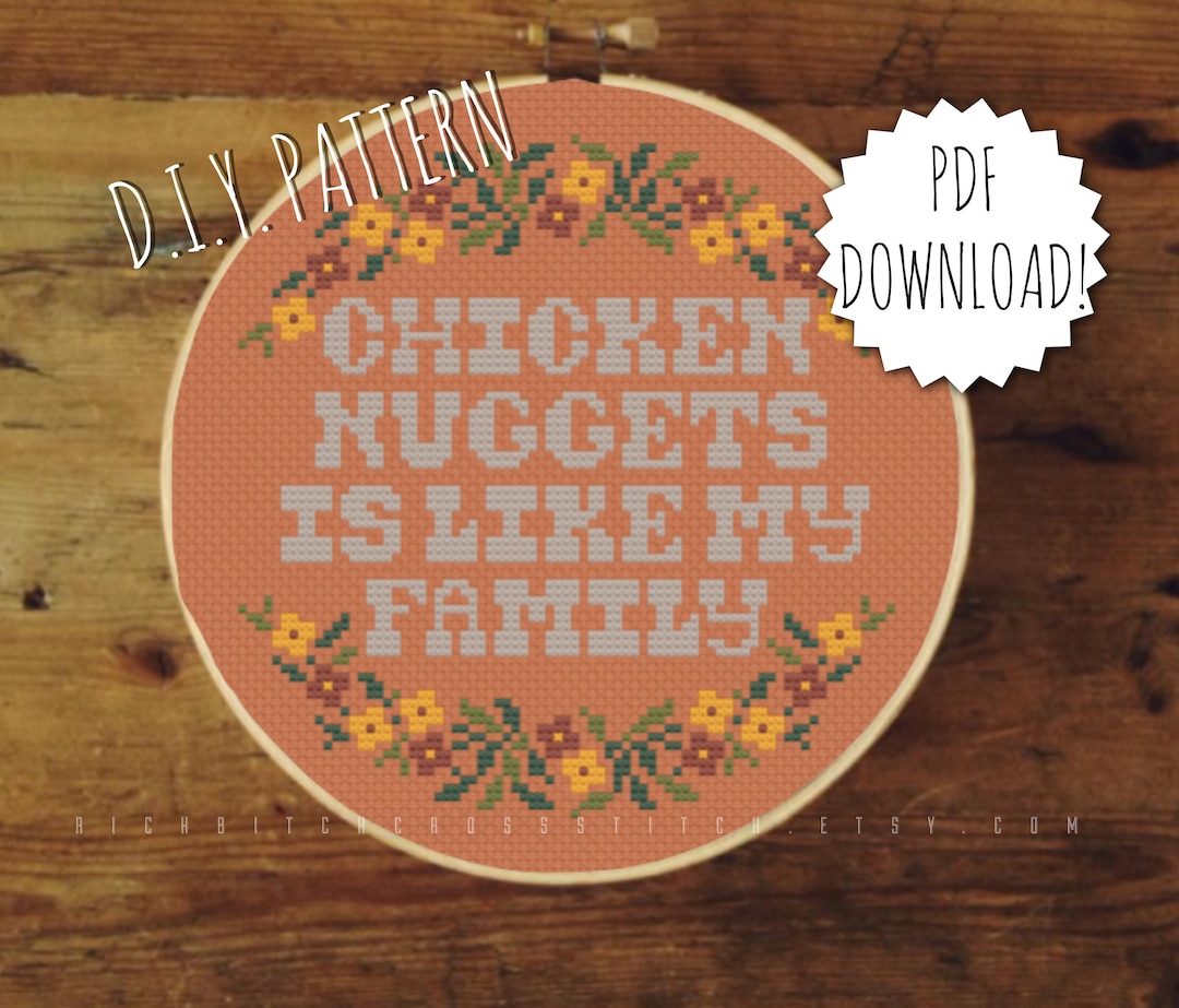 DIY "chicken Nuggets is Like My Family" Cross Stitch PATTERN | Counted ...