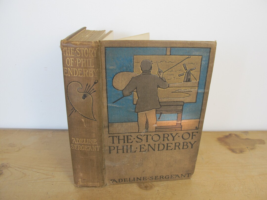 The Story of Phil Enderby by Adeline Sergeant - Illustrated by J ...