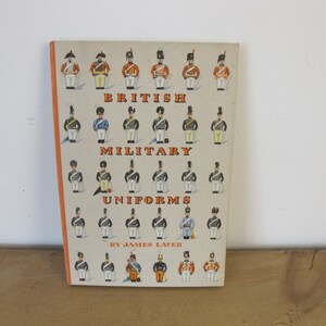 Vintage Book - British Military Uniforms by James Laver - A King ...