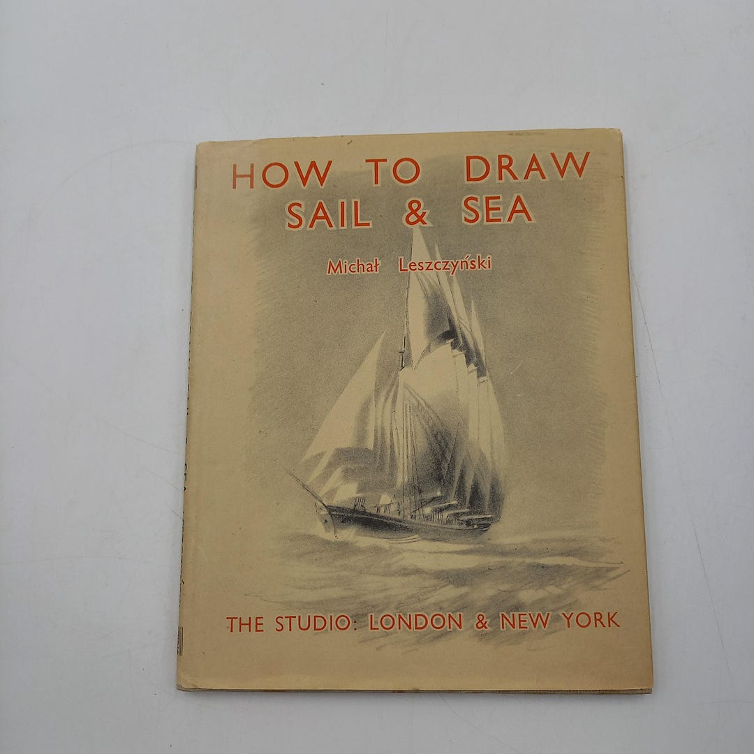 How to Draw Sail and Sea by Michat Leszczynski 1944 First Edition - Etsy