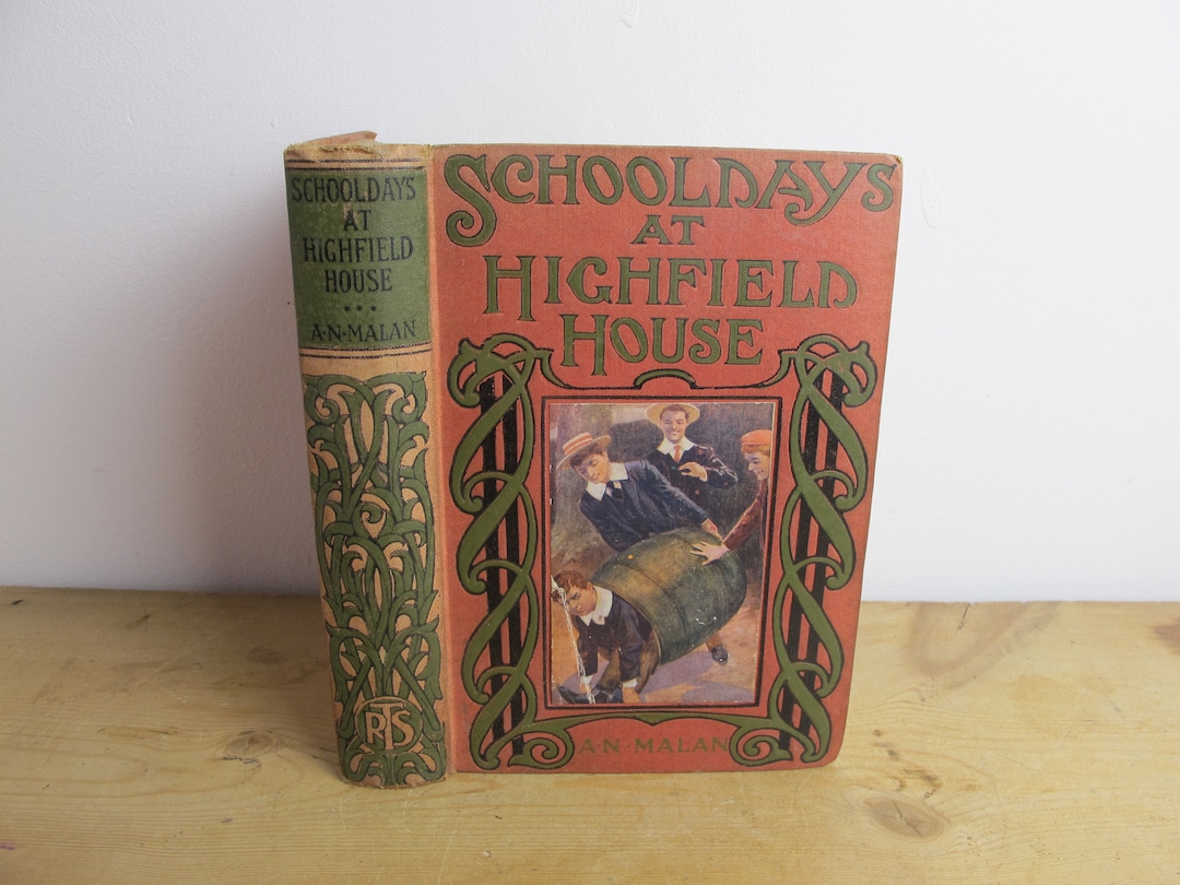 Schooldays at Highfield House by A N Malan - Lovely Antique Book 1919 ...
