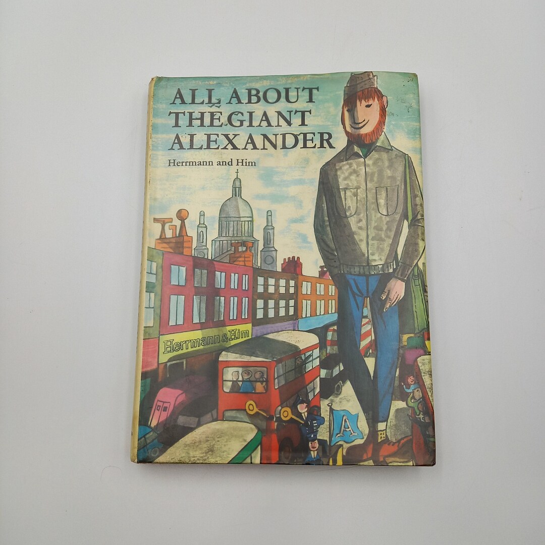 All About the Giant Alexander by Frank Herrmann and Illustrated by ...