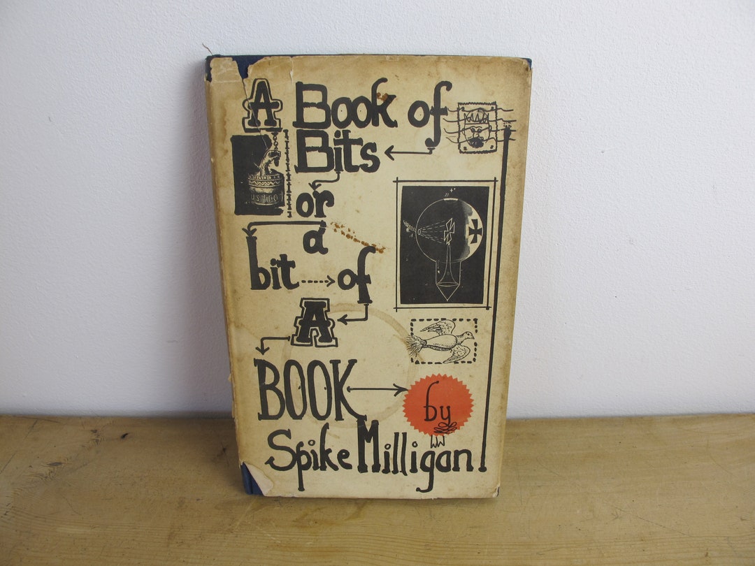 A Book of Bits or a Bit of A Book by Spike Milligan. Vintage Hardback ...