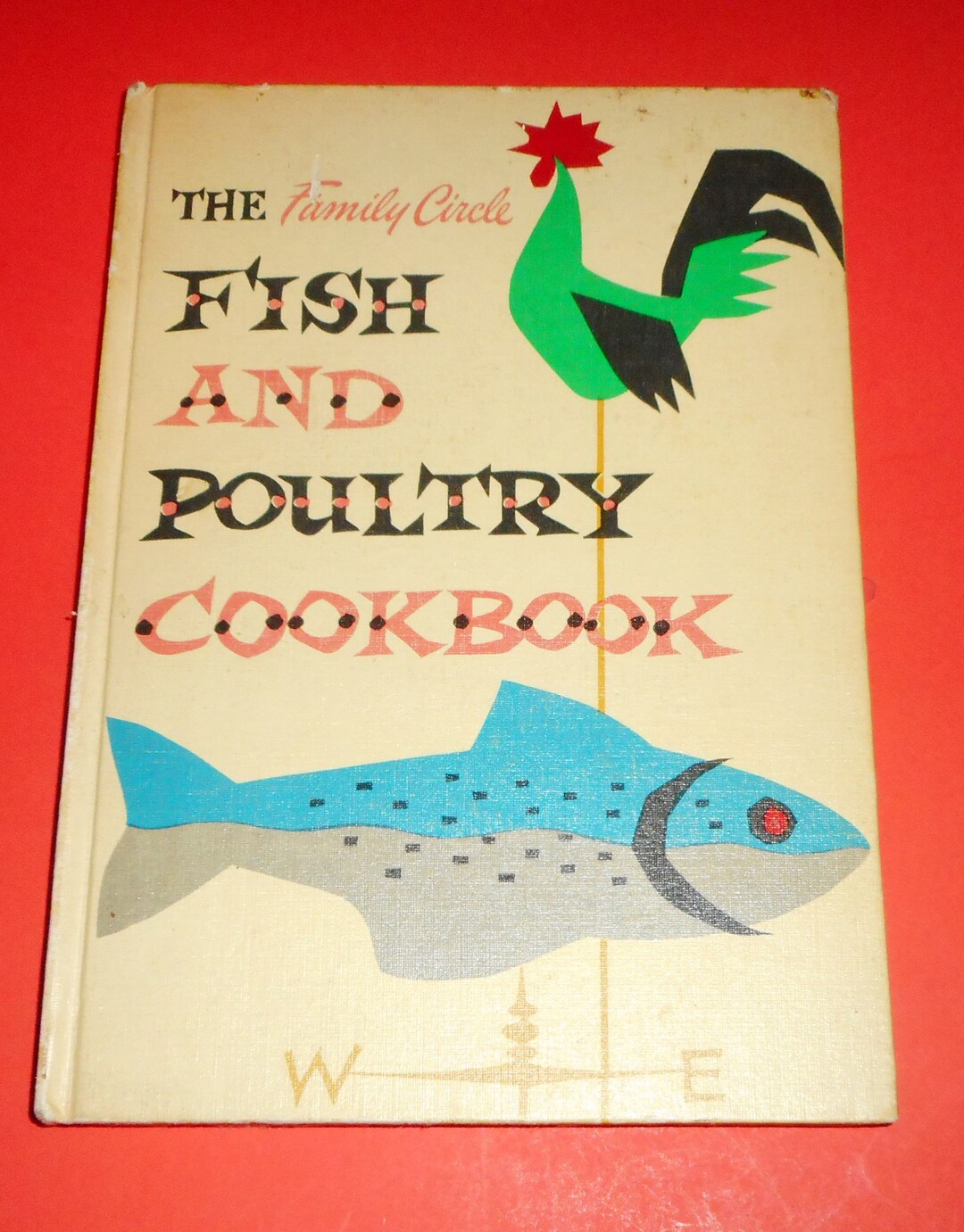 Fish and Poultry Cookbook the Family Circle Vintage Cook Book 1955 ...