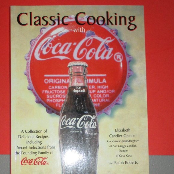 Classic Cooking With Coca Cola Paperback Elizabeth Candler Graham 1998 ...