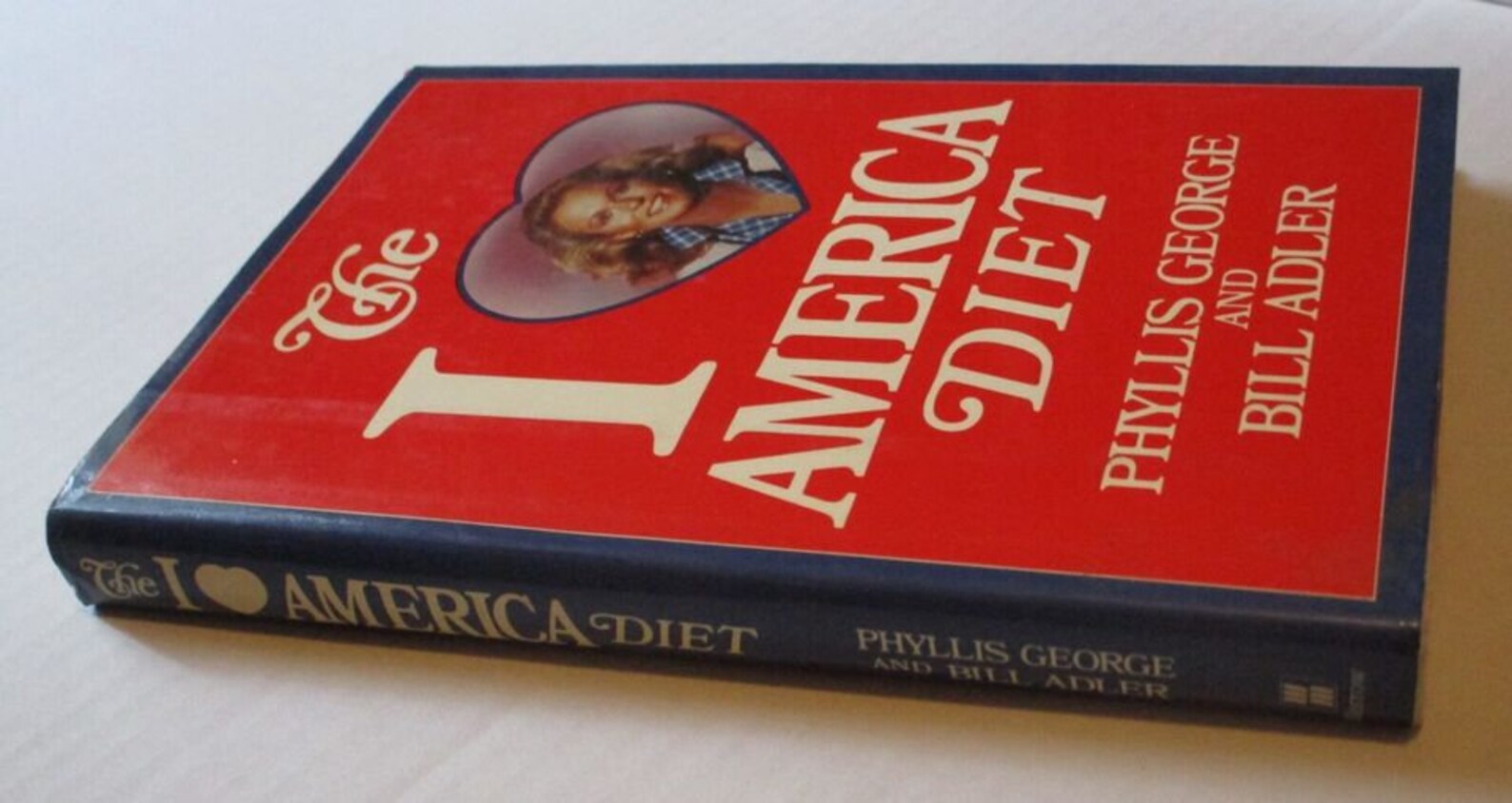 Heathy Diet Book 1983 I Love America Bill Adler Phyllis George Hardcover Good Nutrition - Etsy