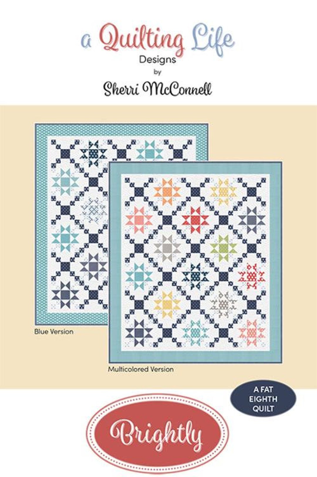 Brightly Quilt Pattern Featuring Simply Delightful by Sherri and Chelsi ...