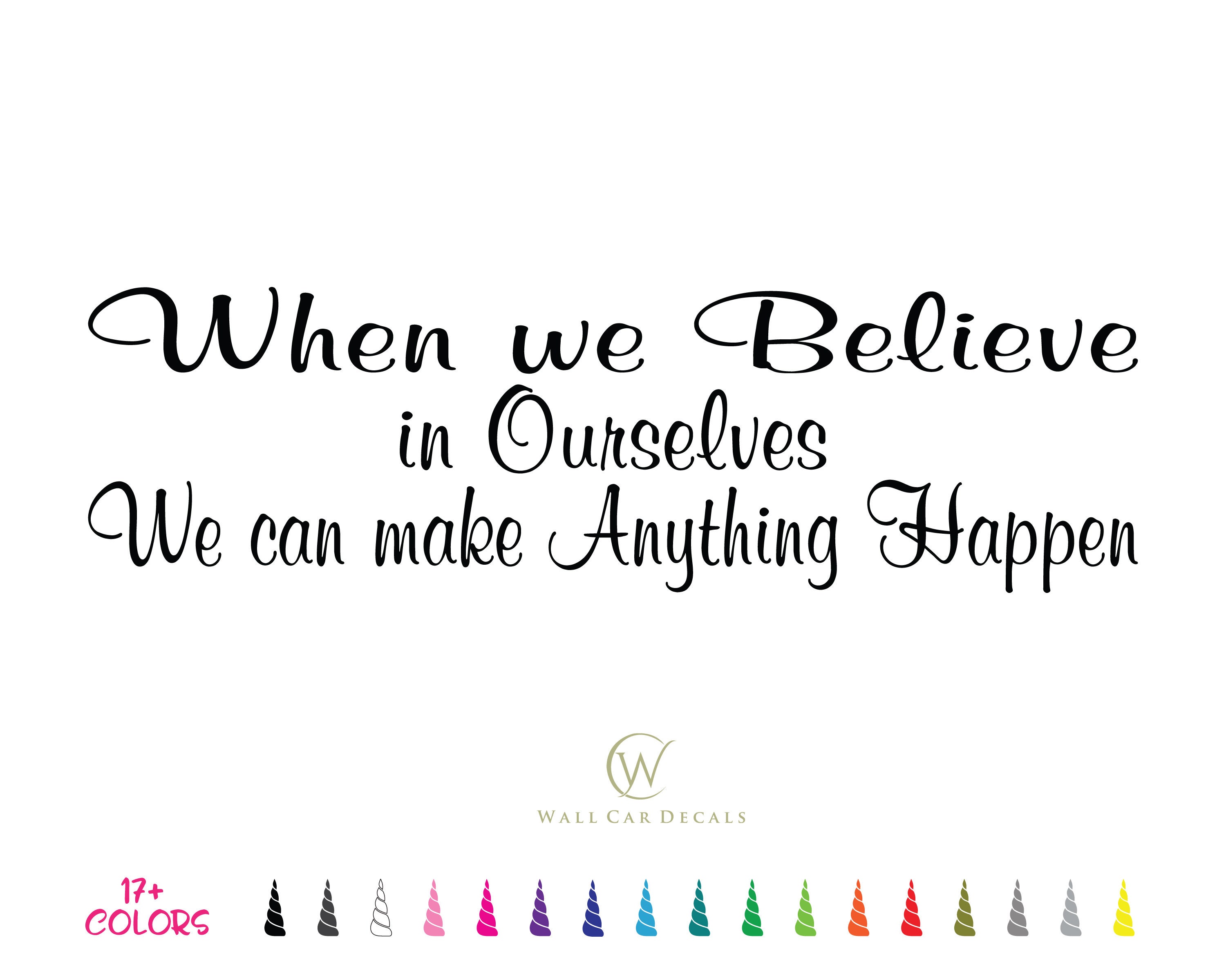 When We Believe In Ourselves We can make Anything Happen Wall | Etsy