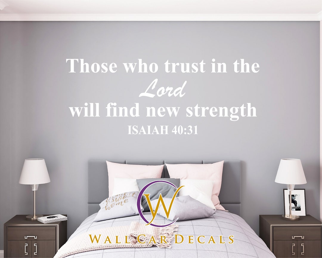 Isaiah 40 Verse 31 Bible Wall Quote Decal, Trust in the Lord Find New ...