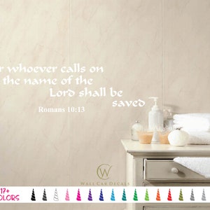 Romans 10 13 Calls on Lord Be Saved Decal, Bible Wall Decal, Scripture ...