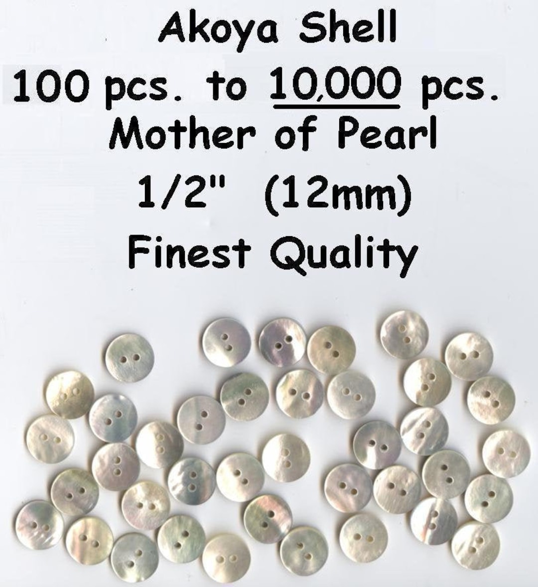 50 to 10,000 Pcs. Akoya 1/2" Shell Mother of Pearl Buttons MOP 12mm 20L ...