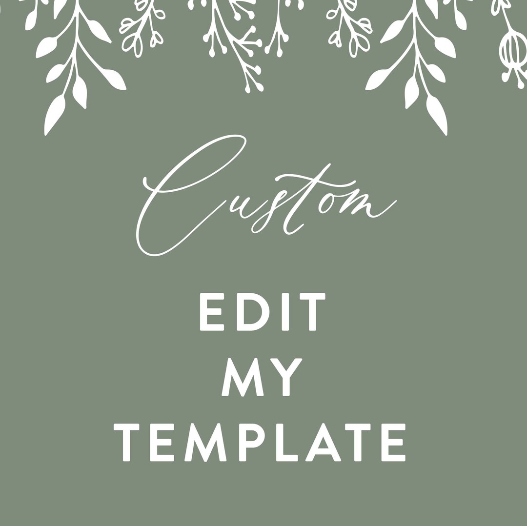 Custom - Edit My Template for Me - Etsy