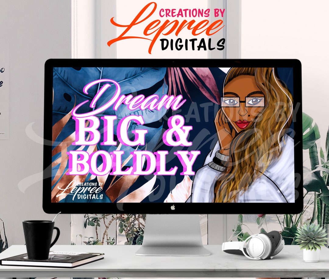 Dream Big & Boldly: Desktop Wallpaper With African American Female - Etsy