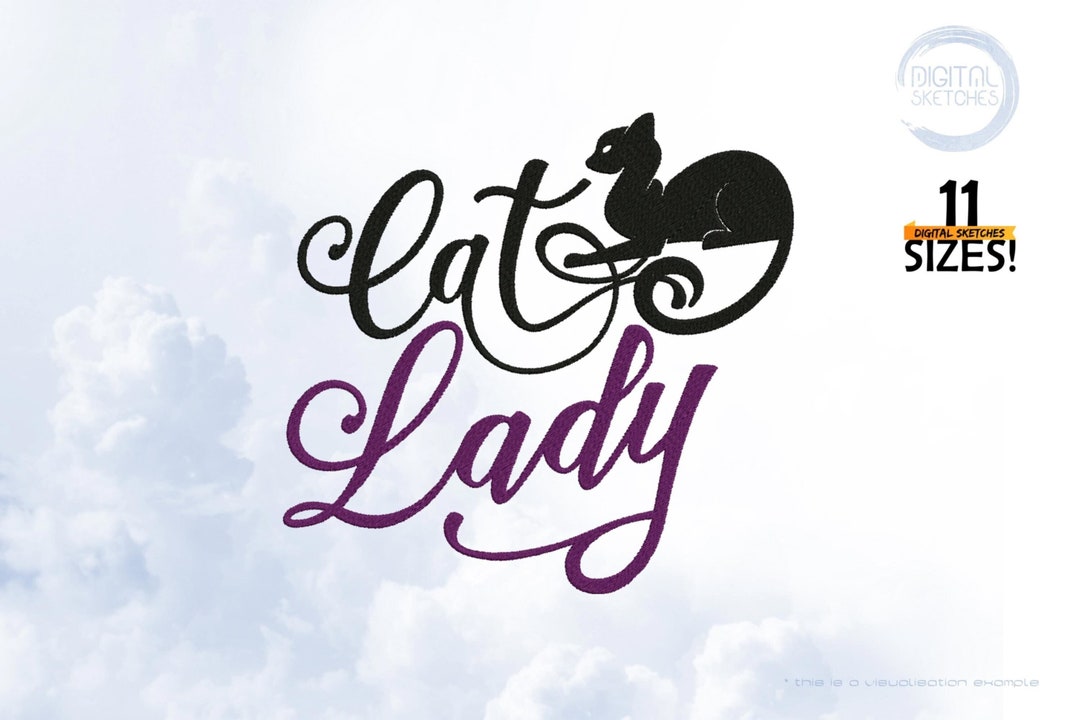 Cat Embroidery Design, Saying Cat Lady Embroidery File, Cat Silhouette ...