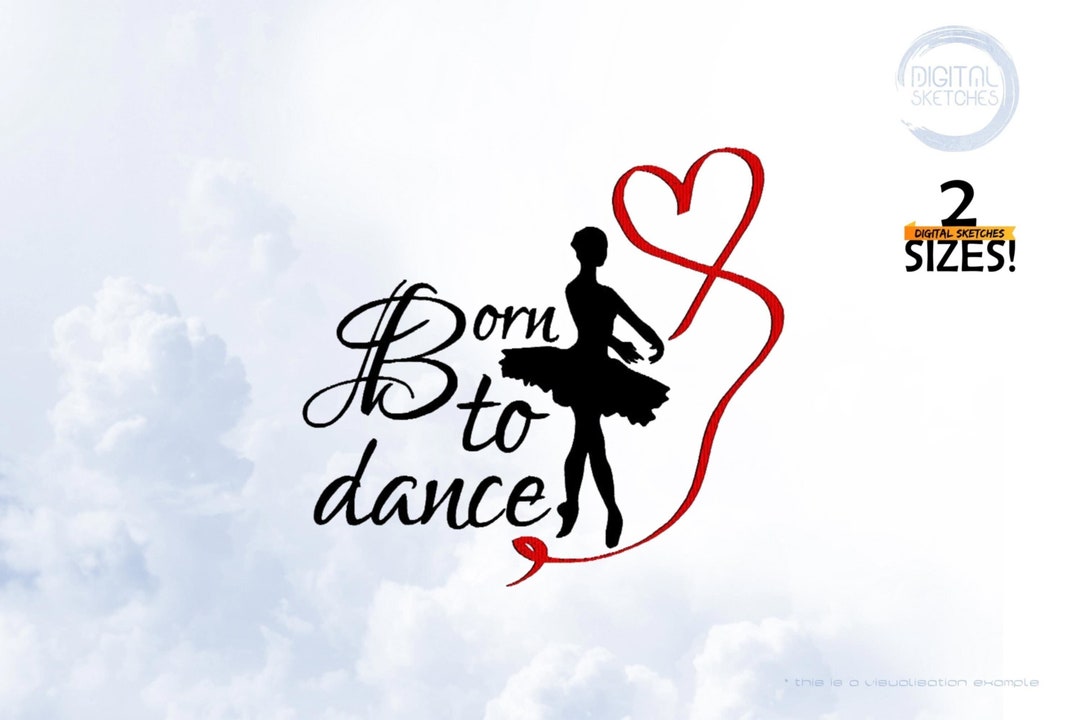 Ballerina Heart Machine Embroidery Design, Born to Dance Saying ...