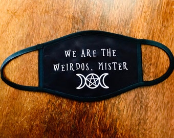 We Are the Weirdos Mister Face Mask the Craft - Etsy